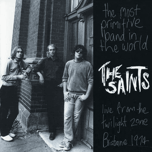 THE SAINTS - The Most Primitive Band In The World (Live From The Twili ...