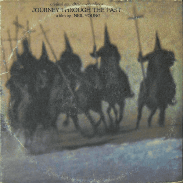 NEIL YOUNG - Journey Through The Past Soundtrack (VG+/VG) Vinyl ...